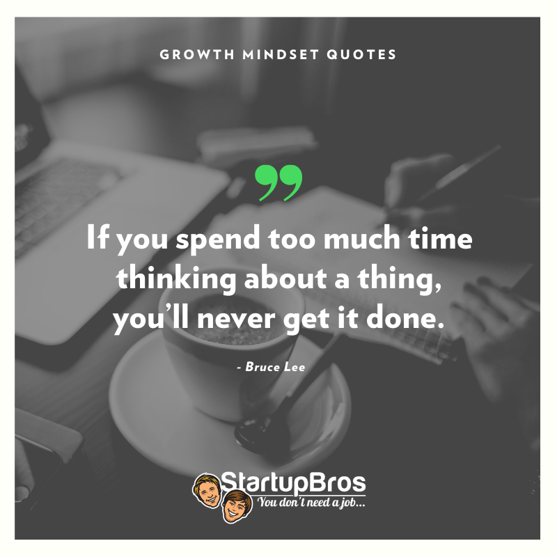 19 Growth Mindset Quotes About Life and Success - StartupBros